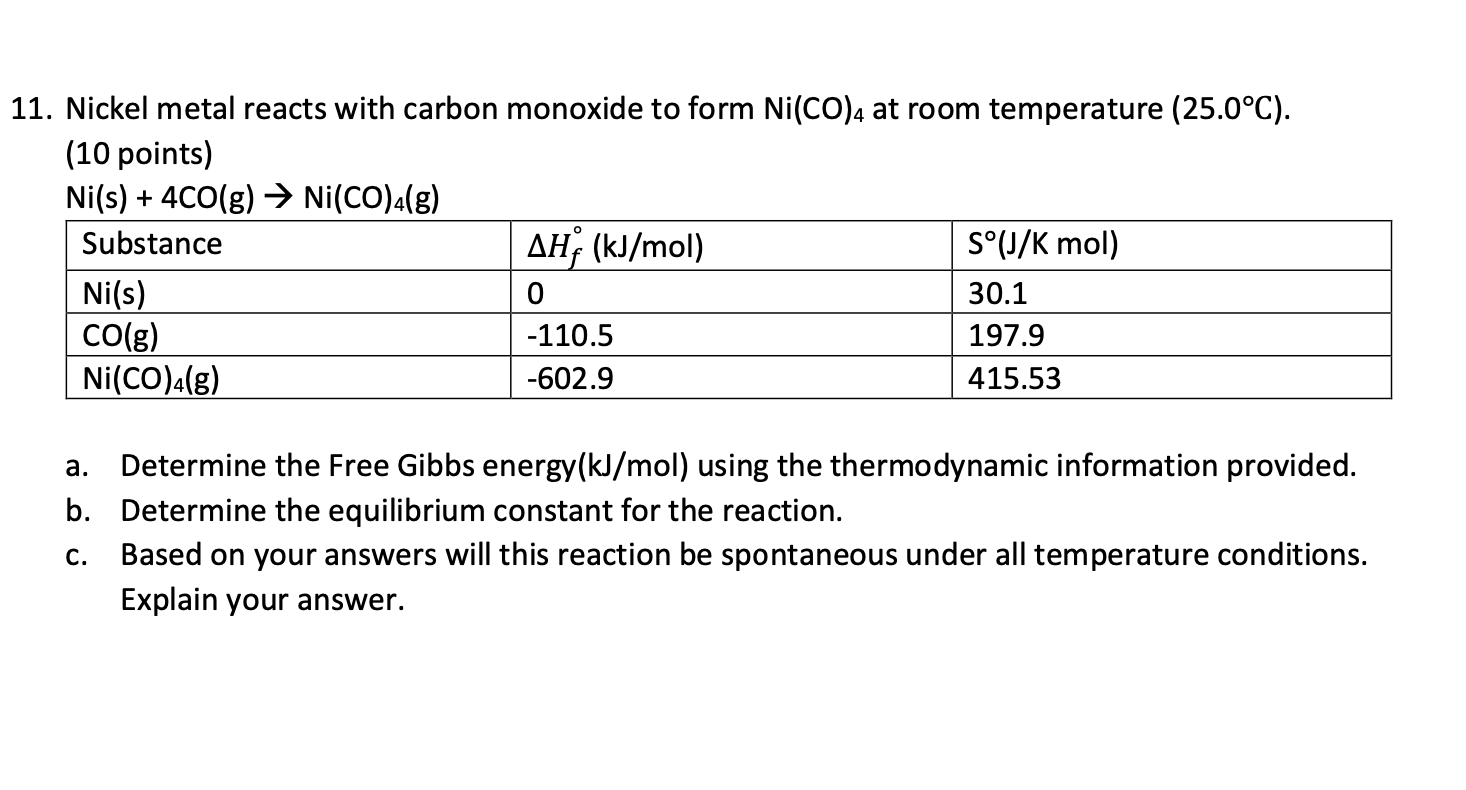 Solved 11. Nickel metal reacts with carbon monoxide to form | Chegg.com