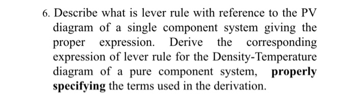 Solved 6. Describe what is lever rule with reference to the | Chegg.com