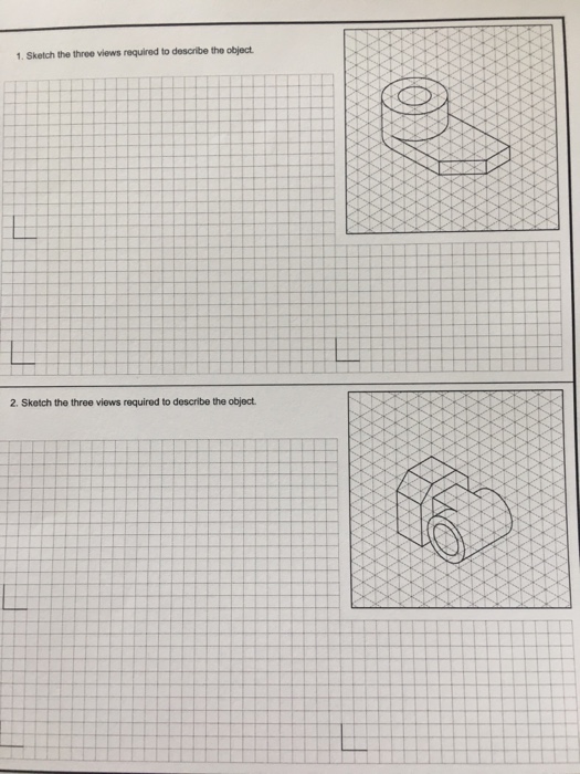 Solved 1. Sketch the three views required to describe the | Chegg.com