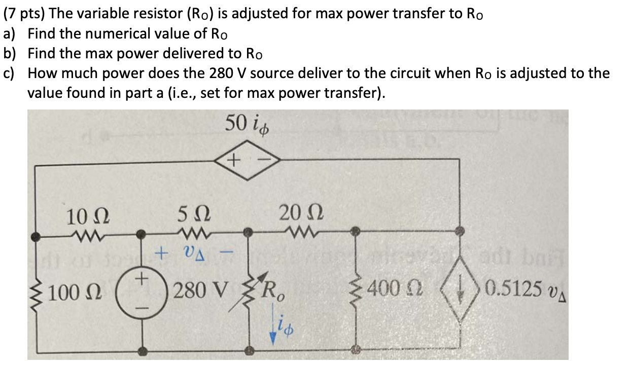 Solved (7 pts) The variable resistor (Ro) is adjusted for | Chegg.com