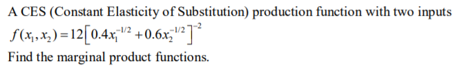 Solved A CES (Constant Elasticity of Substitution) | Chegg.com