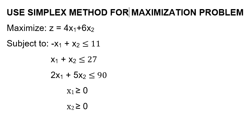 Solved Use Simplex Method For Maximization Problem Maximize