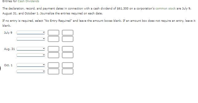 Solved Entries for Cash Dividends The declaration, record, | Chegg.com
