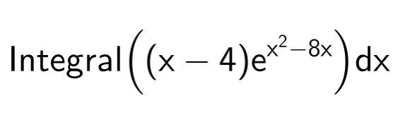 Solved Integral((x – 4)ex*-**) dx 1 Integral хр x( Inx)? | Chegg.com