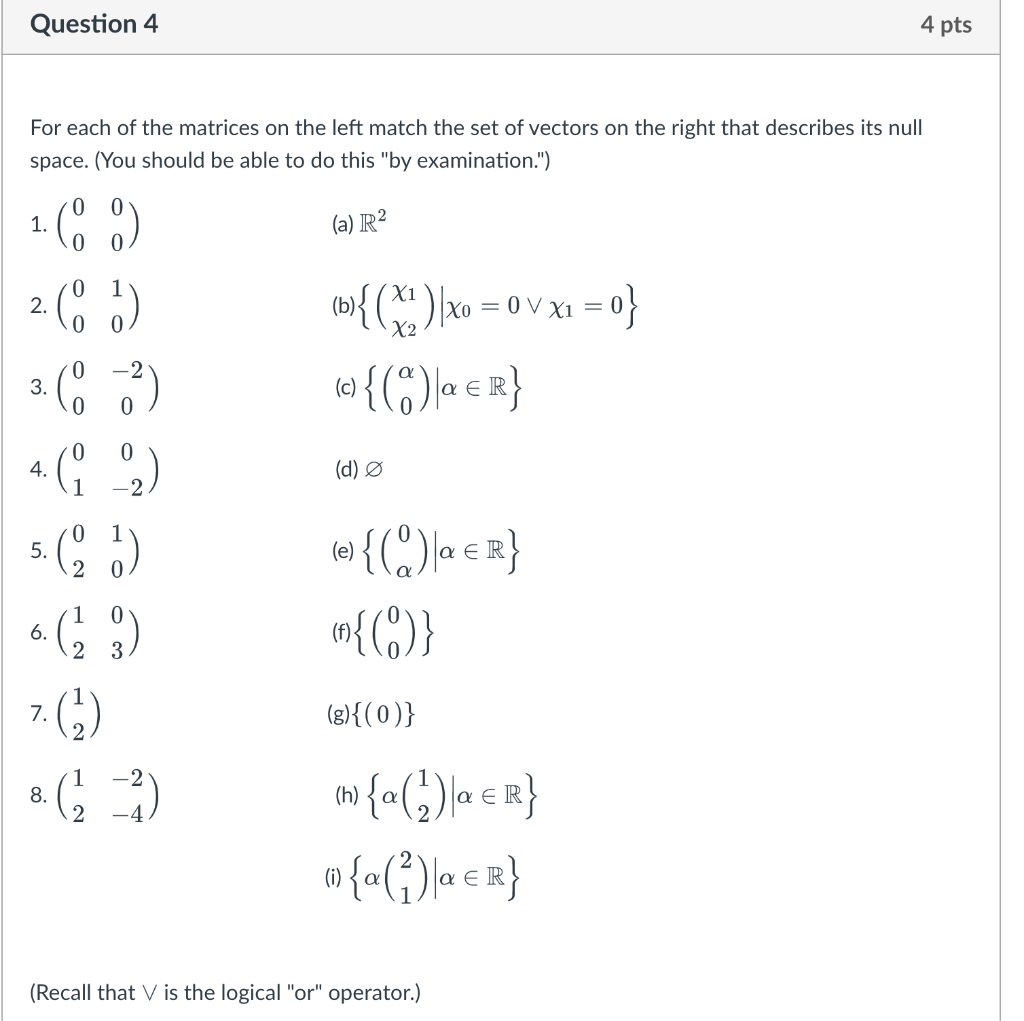 Solved For each of the matrices on the left match the set of | Chegg.com