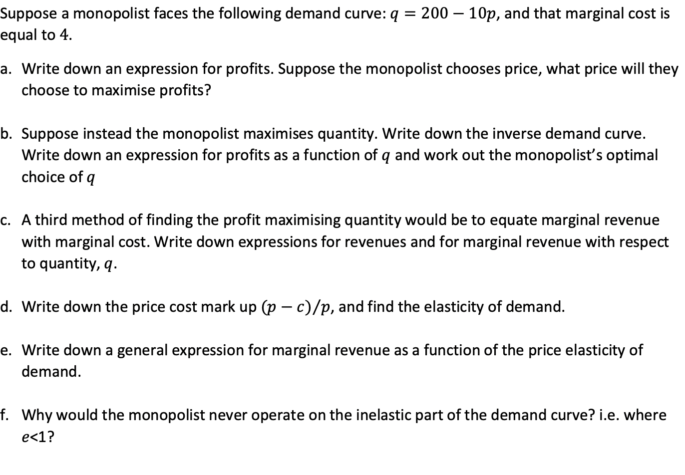 Solved Suppose a monopolist faces the following demand | Chegg.com