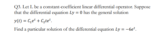 Solved Let L be a constant-coefficient linear differential | Chegg.com