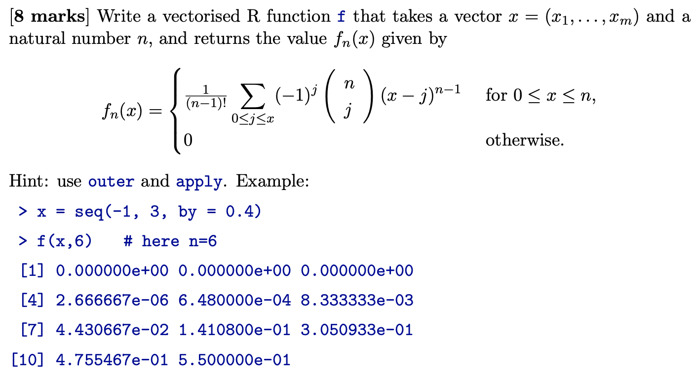 Solved [8 marks) Write a vectorised R function f that takes | Chegg.com
