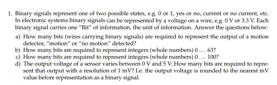Solved 1 Binary Signals Represent One Of Two Possible 