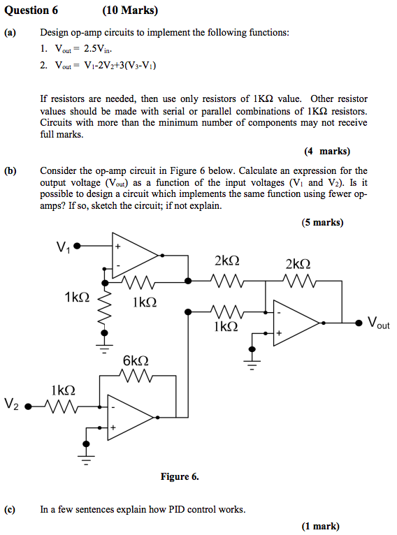 Solved Question 6 (10 Marks) Design op-amp circuits to | Chegg.com