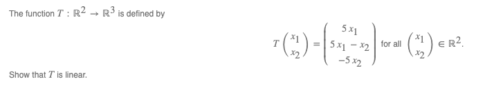Solved The function T: R2 + R3 is defined by = 5x1 - x2 for | Chegg.com