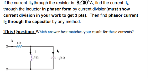 Solved If the current Ir through the resistor is 8230° A, | Chegg.com