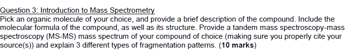 Solved Question 3: Introduction to Mass Spectrometry Sick an | Chegg.com