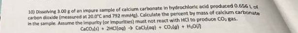 Solved 10) Dissolving 3.00 g of an impure sample of calcium | Chegg.com