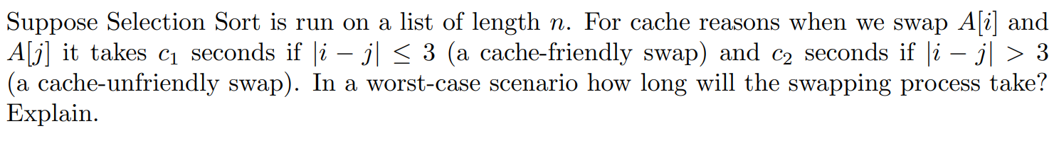 Solved Suppose Selection Sort is run on a list of length n. | Chegg.com