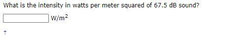 Solved What is the intensity in watts per meter squared of | Chegg.com