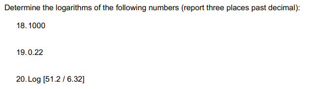 Solved Determine the logarithms of the following numbers | Chegg.com