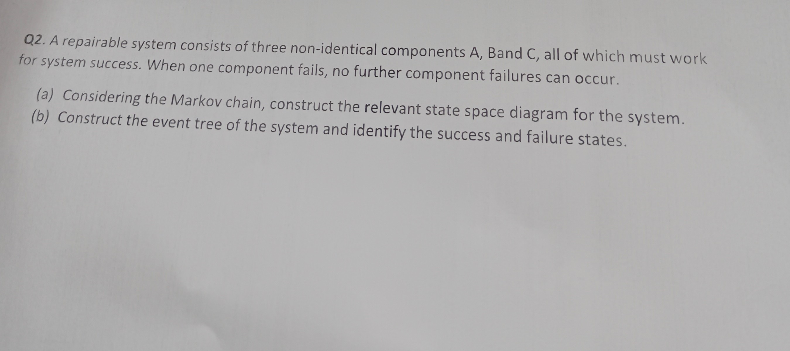 Solved Q2. A repairable system consists of three | Chegg.com