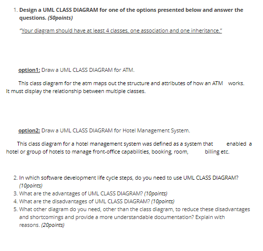 Solved 1. Design a UML CLASS DIAGRAM for one of the options | Chegg.com