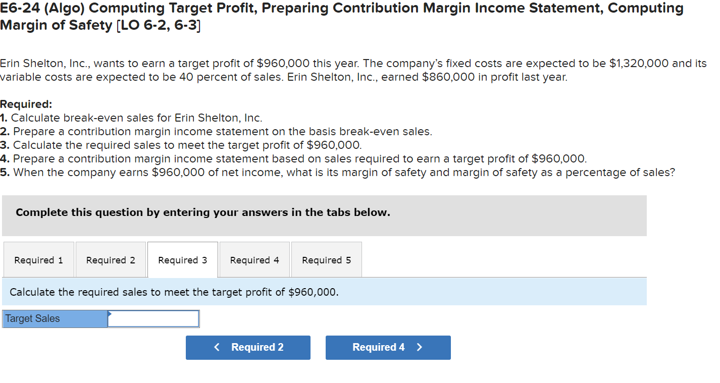 Solved E6-24 (Algo) Computing Target Profit, Preparing | Chegg.com