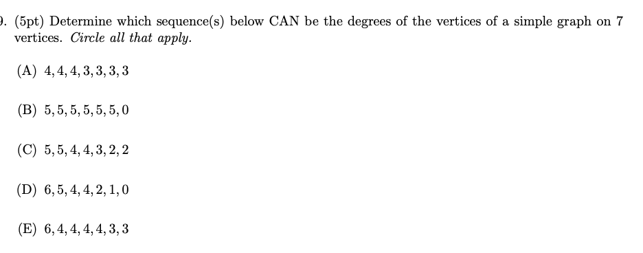 Solved 9. (5pt) Determine which sequence(s) below CAN be the | Chegg.com