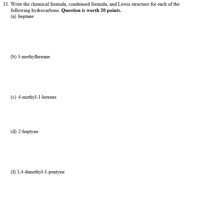 Solved 11. Write the chemical formula, condensed formula, | Chegg.com