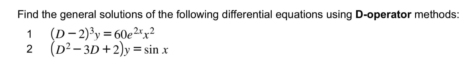 Solved Find the general solutions of ﻿the following | Chegg.com