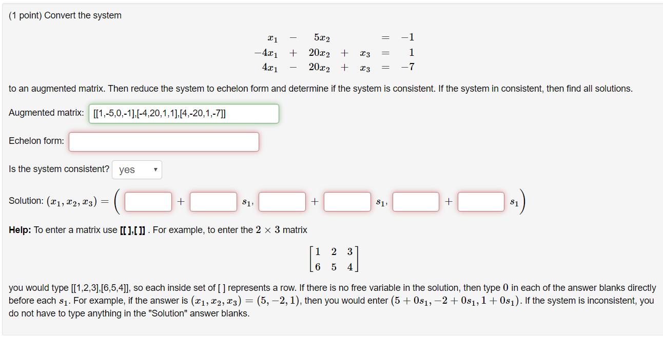 Solved I am primarily having trouble with the echelon form, | Chegg.com