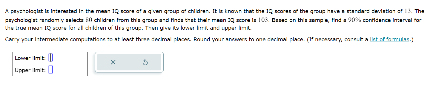 Solved A Psychologist Is Interested In The Mean Iq Score Of