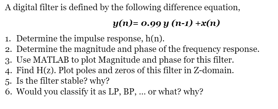 Solved A digital filter is defined by the following | Chegg.com