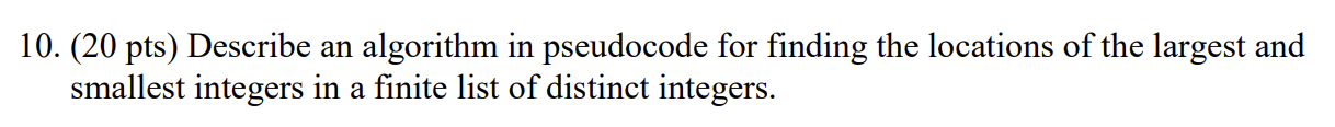 Solved 10. (20 pts) Describe an algorithm in pseudocode for | Chegg.com