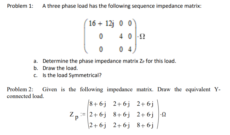 Solved Problem 1: A three phase load has the following | Chegg.com
