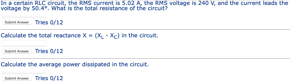 Solved In a certain RLC circuit, the RMS current is 5.02 A, | Chegg.com