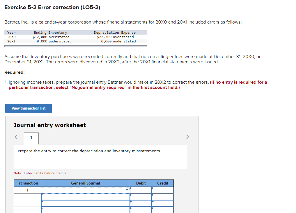 Solved Exercise 5-2 Error correction (LO5-2) Bettner, Inc., | Chegg.com Solved Exercise 5-2 Error correction (LO5-2) Bettner, Inc., | Chegg.com