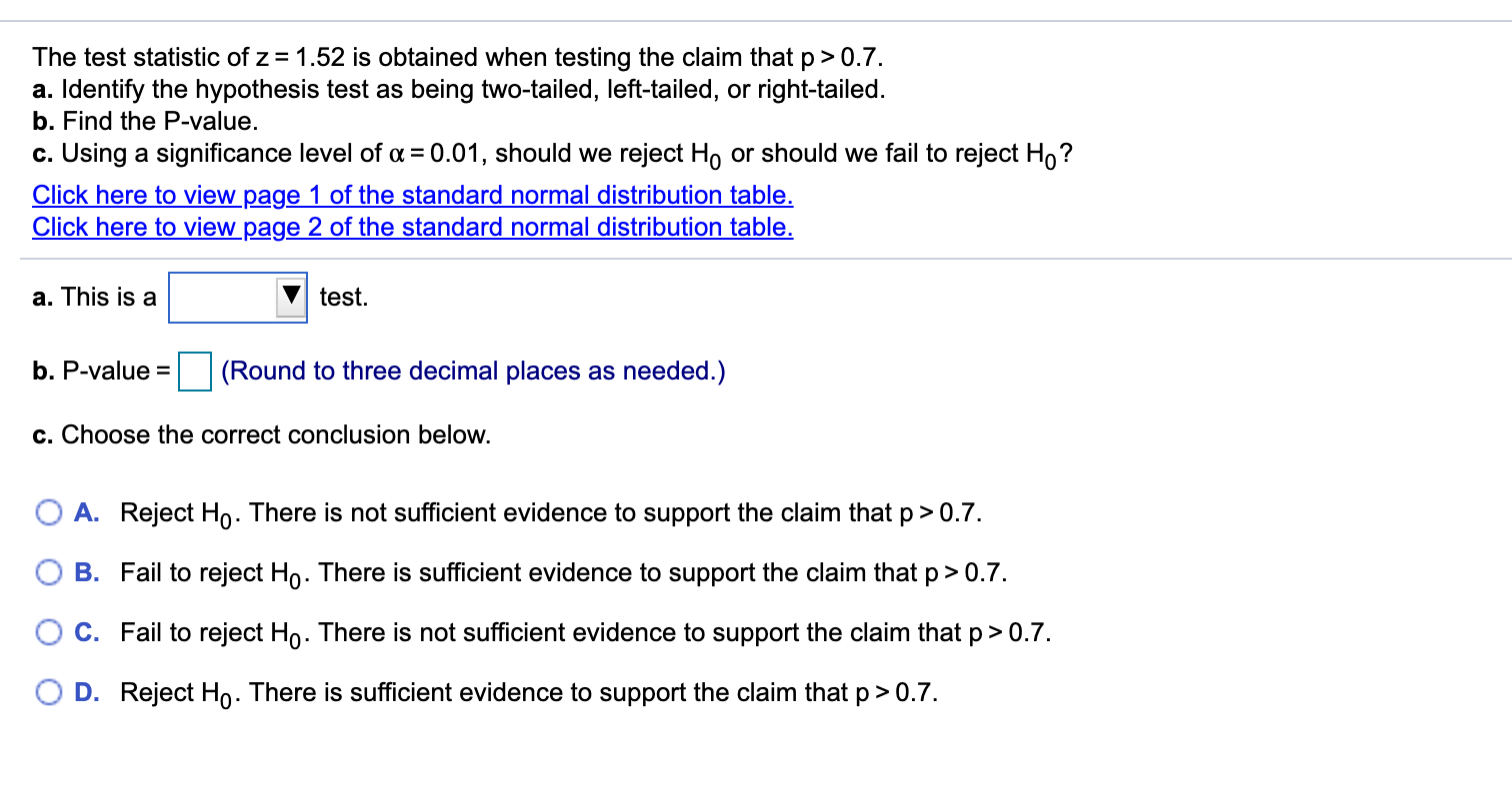 Solved The test statistic of z = 1.52 is obtained when | Chegg.com