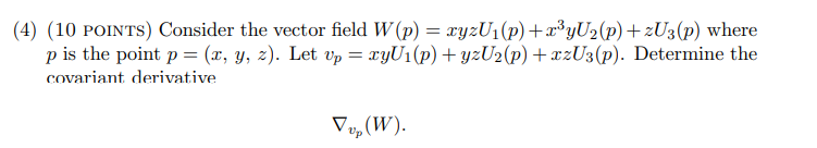 Solved (4) (10 PoInTs) Consider the vector field | Chegg.com