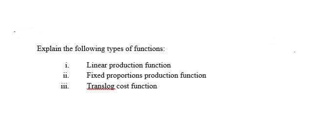 Solved Explain the following types of functions: i. Linear | Chegg.com