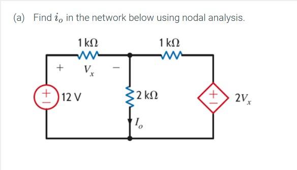 Solved (a) Find io in the network below using nodal | Chegg.com