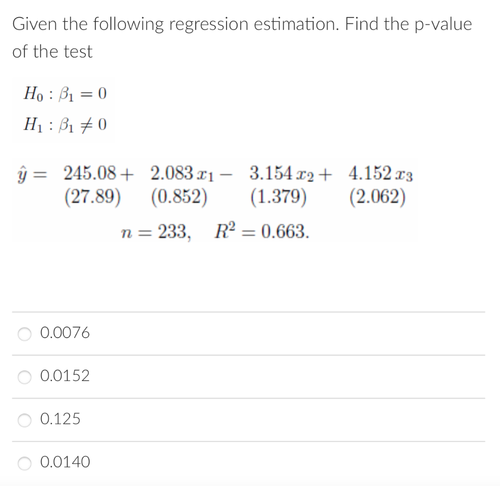 Solved Given the following regression estimation. Find the | Chegg.com