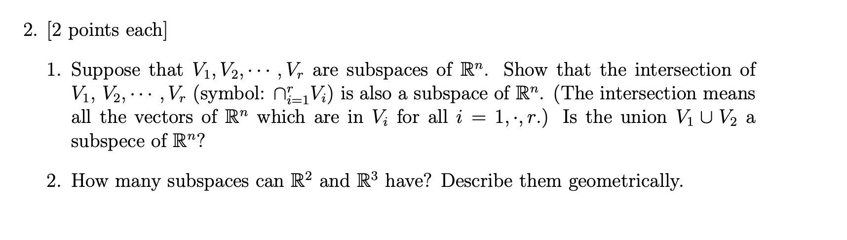 Solved [2 ﻿points each]Suppose that V1,V2,cdots,Vr ﻿are | Chegg.com
