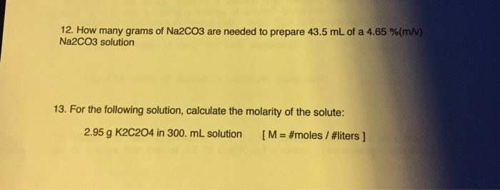 Solved 12. How many grams of Na2CO3 are needed to prepare | Chegg.com