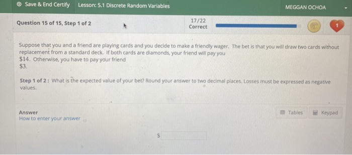 Solved Save & End Certify Lesson: 5.1 Discrete Random | Chegg.com