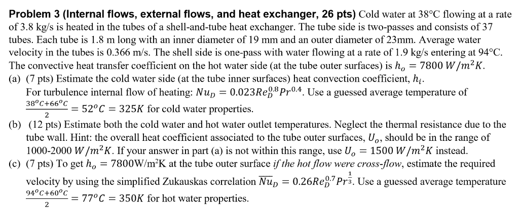 Solved Problem 3 (Internal flows, external flows, and heat | Chegg.com