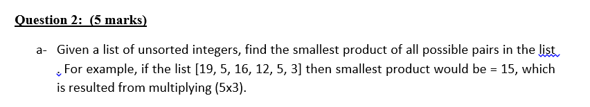 Solved Question 2: (5 marks) a- Given a list of unsorted | Chegg.com
