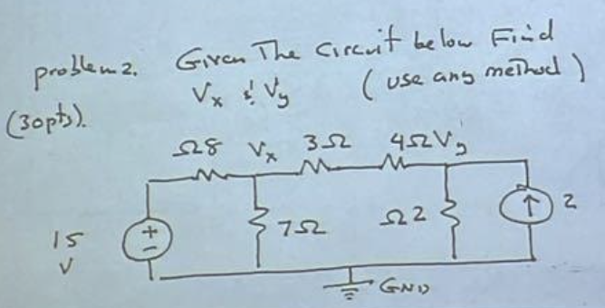 Solved problem 2. Given The circuit be low Find Vx:Vy (use | Chegg.com
