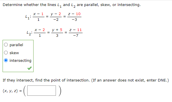 Solved Determine whether the lines L1 and L2 are parallel, | Chegg.com