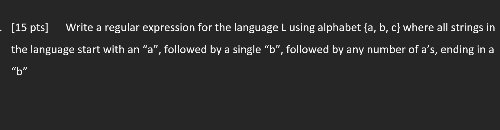 Solved [15 ﻿pts] ﻿Write a regular expression for the | Chegg.com