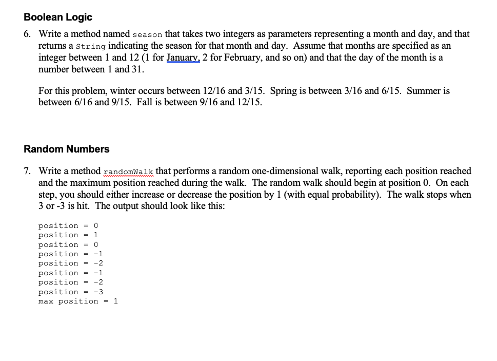 Solved Boolean Logic 6. Write a method named season that | Chegg.com