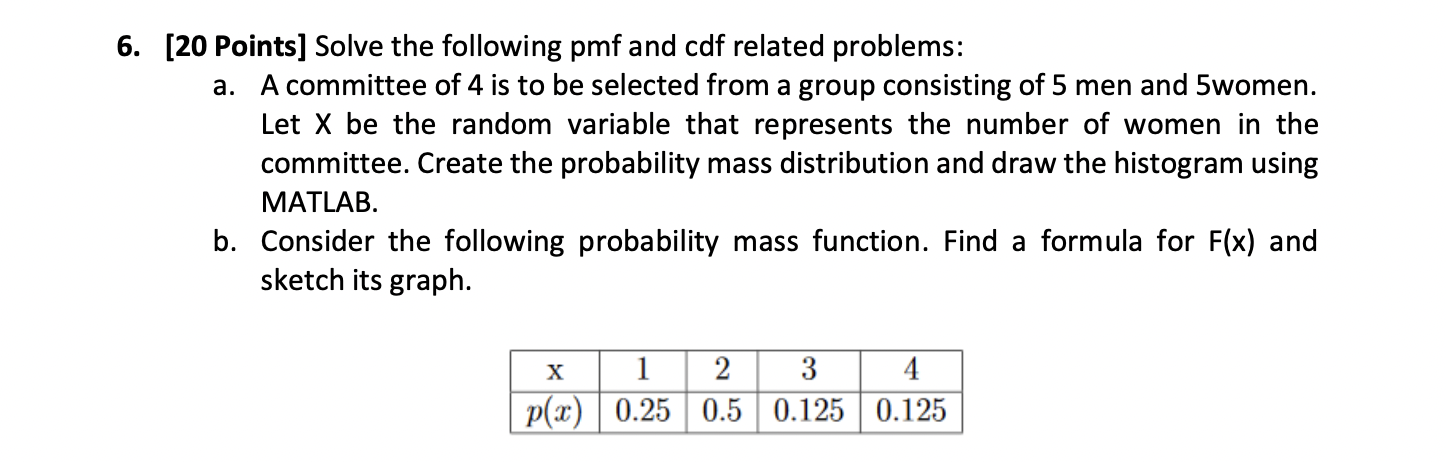 Solved 6 [20 Points] Solve The Following Pmf And Cdf