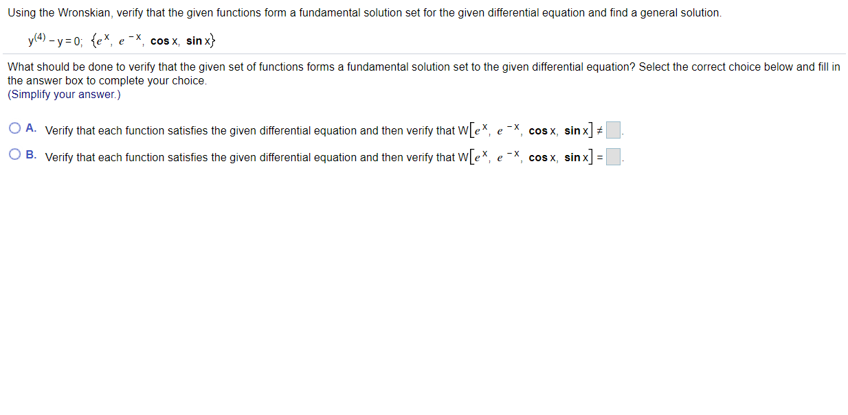 Solved Using the Wronskian, verify that the given functions | Chegg.com
